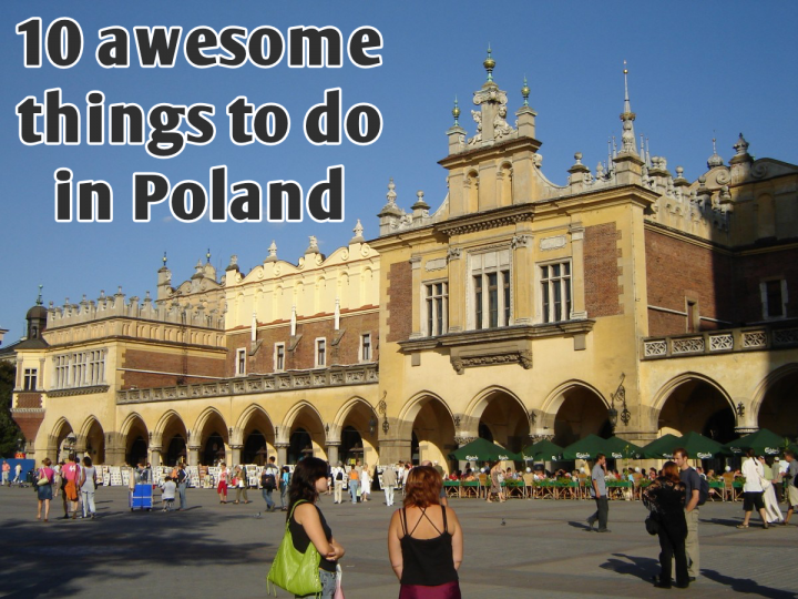 10 awesome things to do in Poland – Snarky Nomad